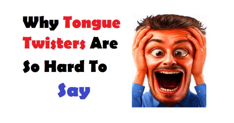 Why tongue twisters are so hard to say - Teachingutopians