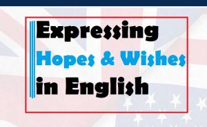 Expressing Wishes (in Present) and Hopes in English (speaking lessons)