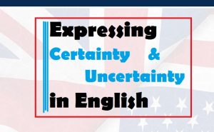 Expressing Certainty in English (EFL/ESL English Speaking lessons)