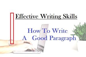How to Write a Good Paragraph: A Step-by-Step Guide: Effective Writing ...